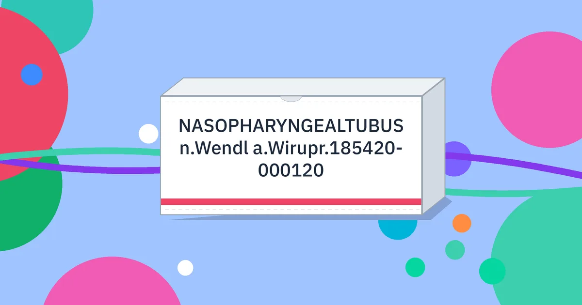 Symbolbild: Packung mit der Aufschrift NASOPHARYNGEALTUBUS n.Wendl a.Wirupr.185420-000120 (PZN 05032080) – Verfügbarkeit und Bezug in Apotheken in Frankfurt am Main