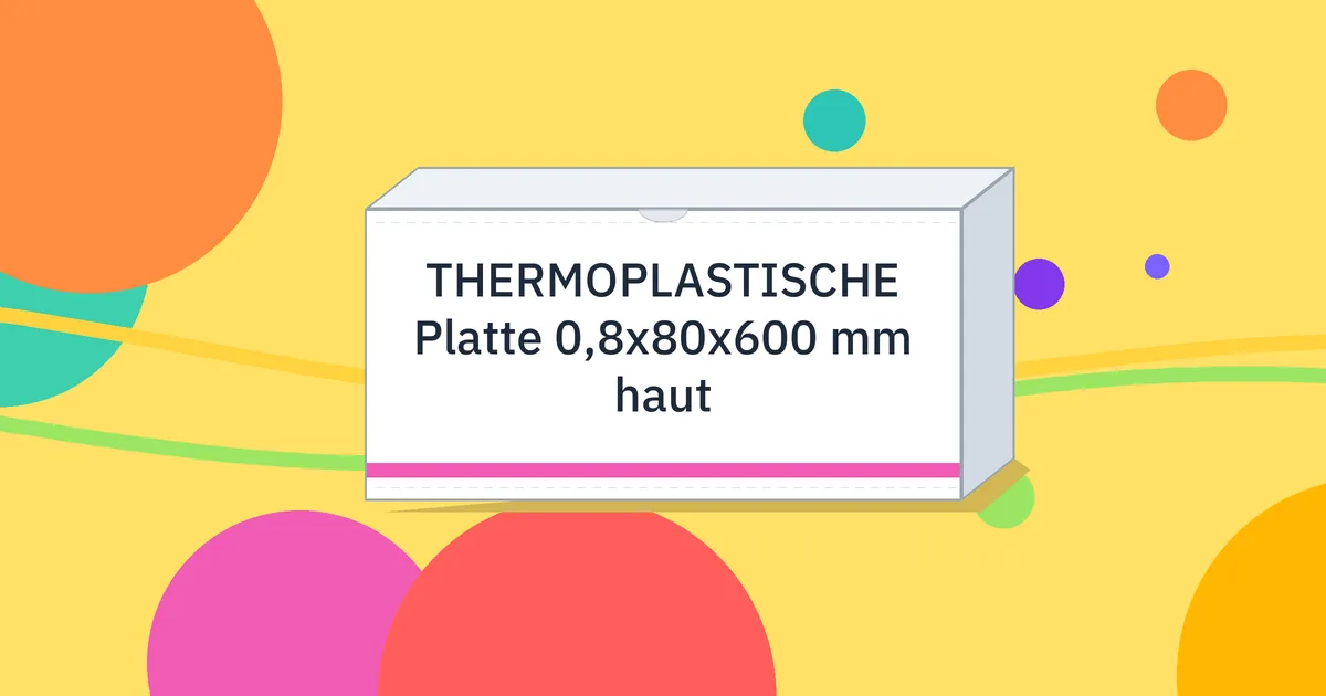 Symbolbild: Packung mit der Aufschrift THERMOPLASTISCHE Platte 0,8x80x600 mm haut (PZN 11549841) – Verfügbarkeit und Bezug in Apotheken in Frankfurt am Main