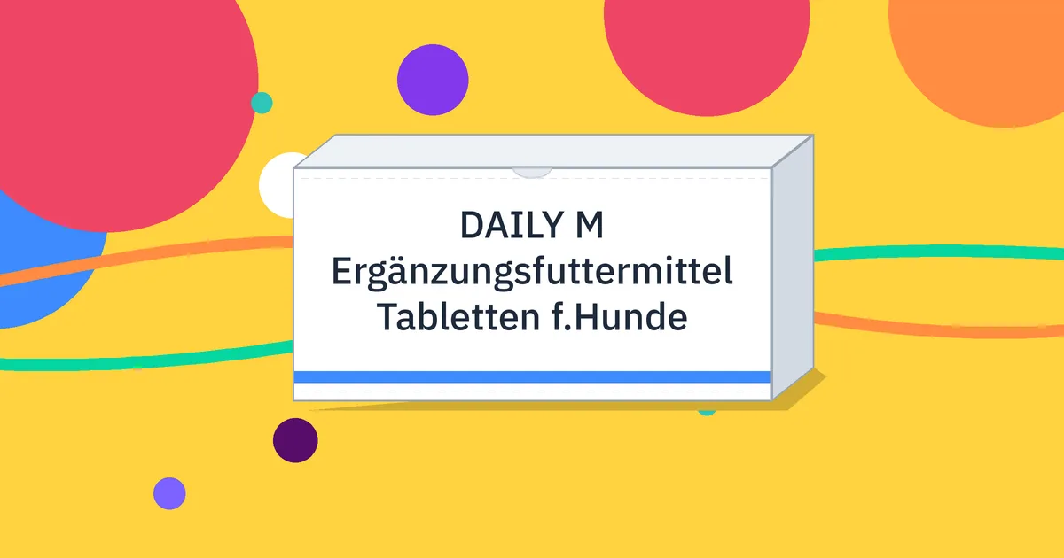 Symbolbild: Packung mit der Aufschrift DAILY M Ergänzungsfuttermittel Tabletten f.Hunde (PZN 19112285) – Verfügbarkeit und Bezug in Apotheken in Frankfurt am Main
