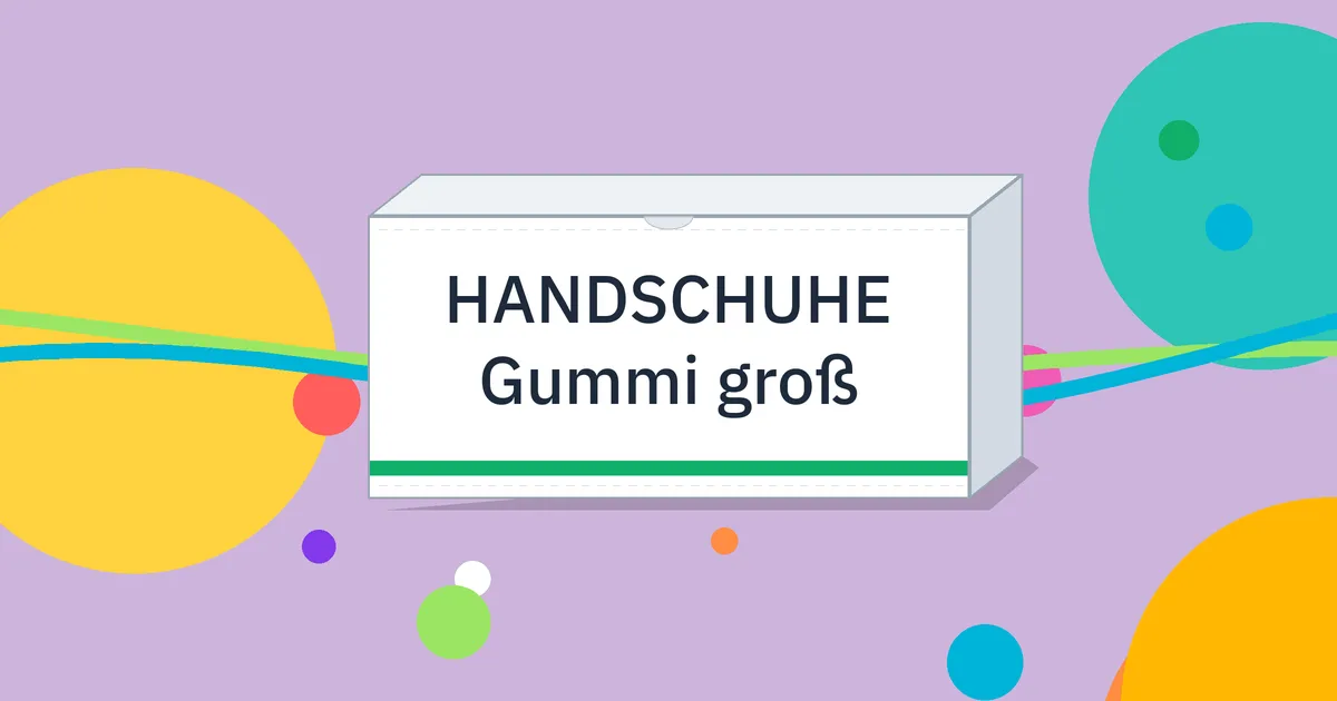 Symbolbild: Packung mit der Aufschrift HANDSCHUHE Gummi groß (PZN 04838639) – Verfügbarkeit und Bezug in Apotheken in Frankfurt am Main