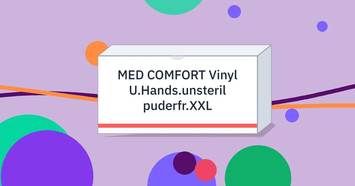 Symbolbild: Packung mit der Aufschrift MED COMFORT Vinyl U.Hands.unsteril puderfr.XXL (PZN 15506797) – Verfügbarkeit und Bezug in Apotheken in Frankfurt am Main
