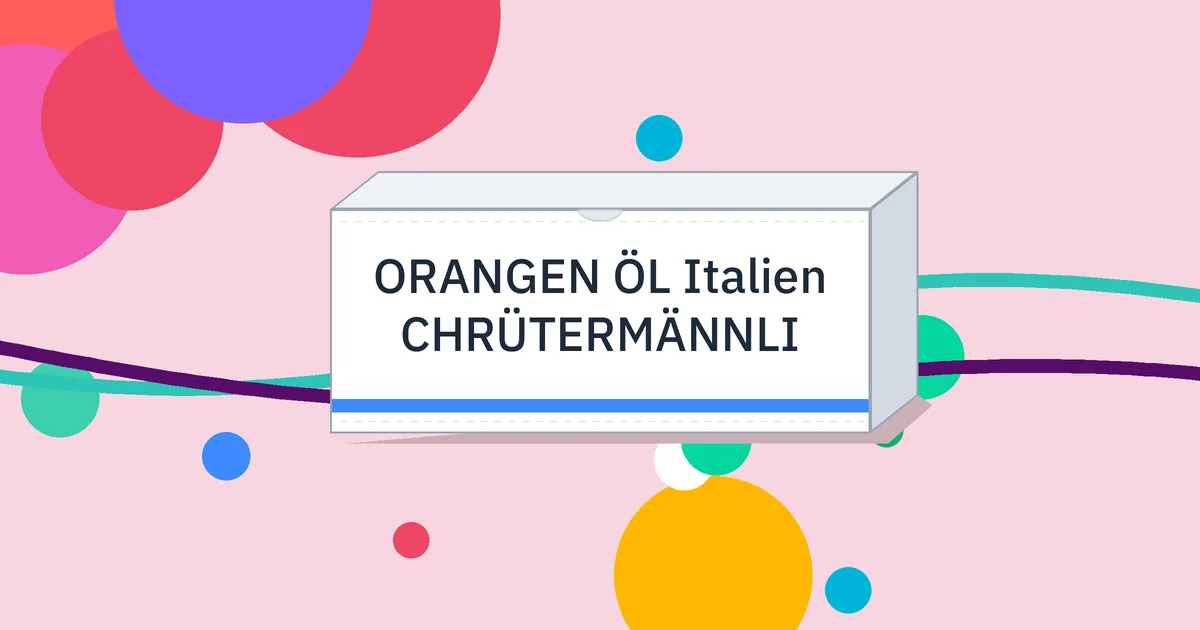 Symbolbild: Packung mit der Aufschrift ORANGEN ÖL Italien CHRÜTERMÄNNLI (PZN 08423183) – Verfügbarkeit und Bezug in Apotheken in Frankfurt am Main