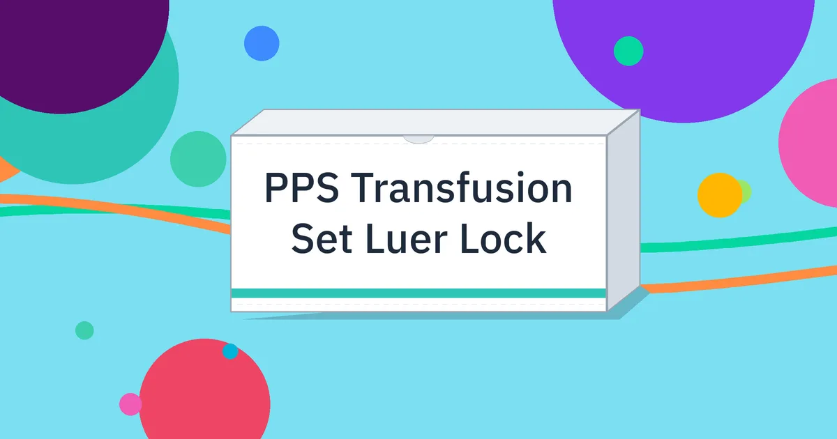 Symbolbild: Packung mit der Aufschrift PPS Transfusion Set Luer Lock (PZN 05029712) – Verfügbarkeit und Bezug in Apotheken in Frankfurt am Main