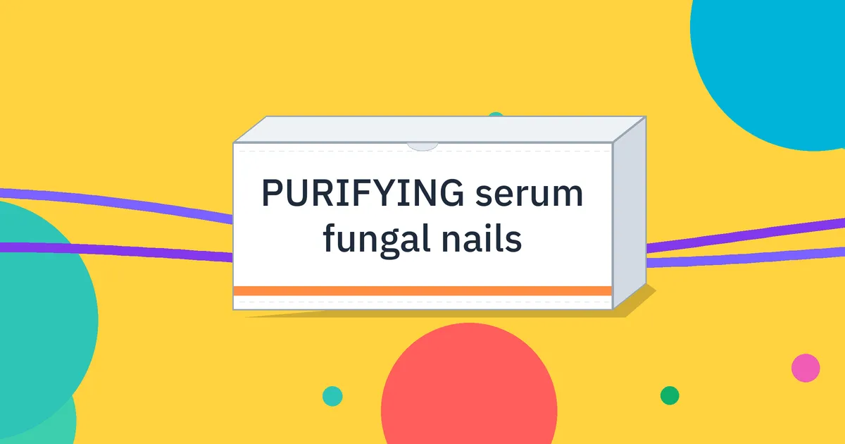 Symbolbild: Packung mit der Aufschrift PURIFYING serum fungal nails (PZN 19512694) – Verfügbarkeit und Bezug in Apotheken in Frankfurt am Main