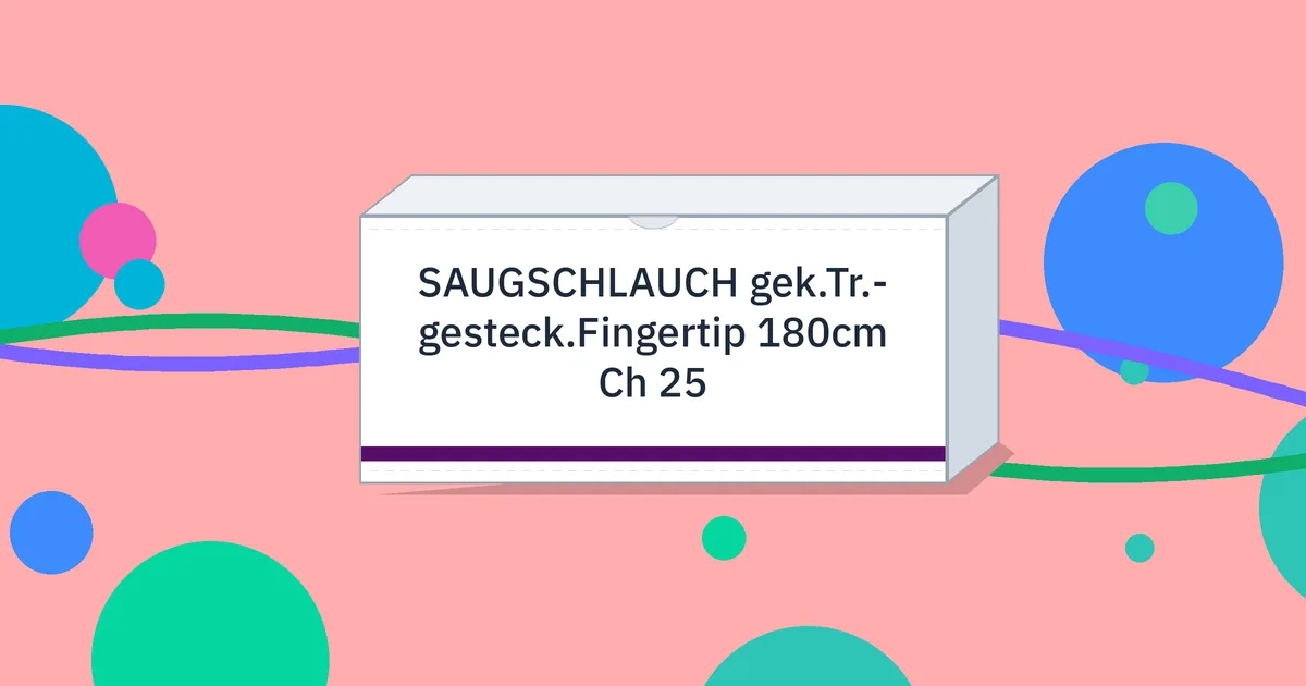 Symbolbild: Packung mit der Aufschrift SAUGSCHLAUCH gek.Tr.-gesteck.Fingertip 180cm Ch 25 (PZN 12510692) – Verfügbarkeit und Bezug in Apotheken in Frankfurt am Main