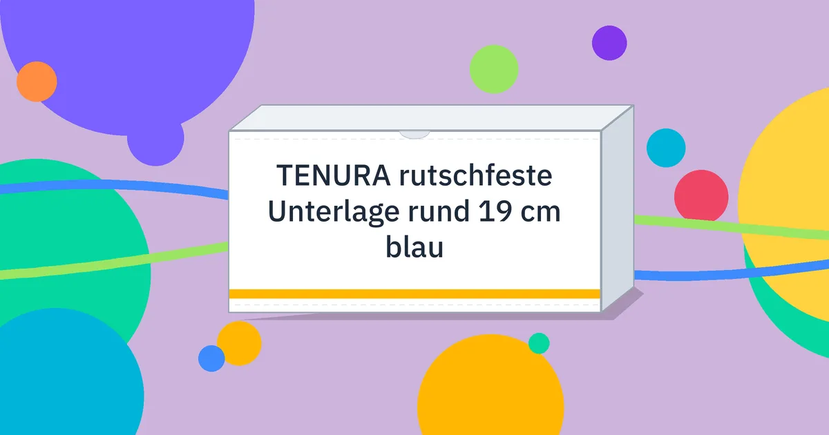 Symbolbild: Packung mit der Aufschrift TENURA rutschfeste Unterlage rund 19 cm blau (PZN 09669325) – Verfügbarkeit und Bezug in Apotheken in Frankfurt am Main