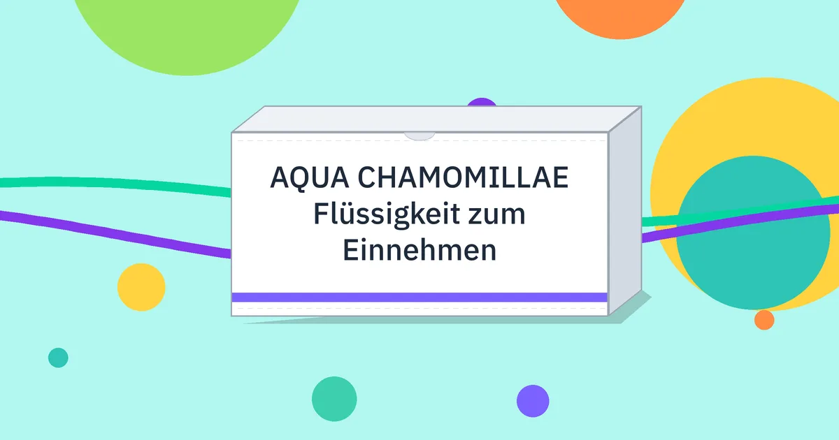 Symbolbild: Packung mit der Aufschrift AQUA CHAMOMILLAE Flüssigkeit zum Einnehmen (PZN 15400834) – Verfügbarkeit und Bezug in Apotheken in Frankfurt am Main