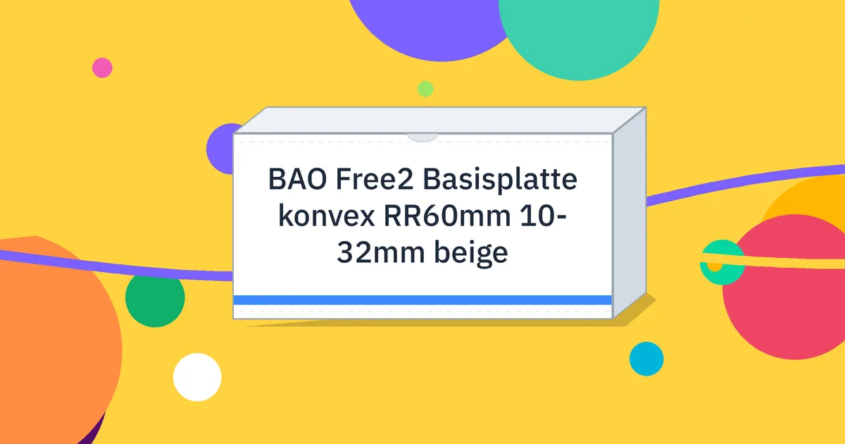 Symbolbild: Packung mit der Aufschrift BAO Free2 Basisplatte konvex RR60mm 10-32mm beige (PZN 15406021) – Verfügbarkeit und Bezug in Apotheken in Frankfurt am Main
