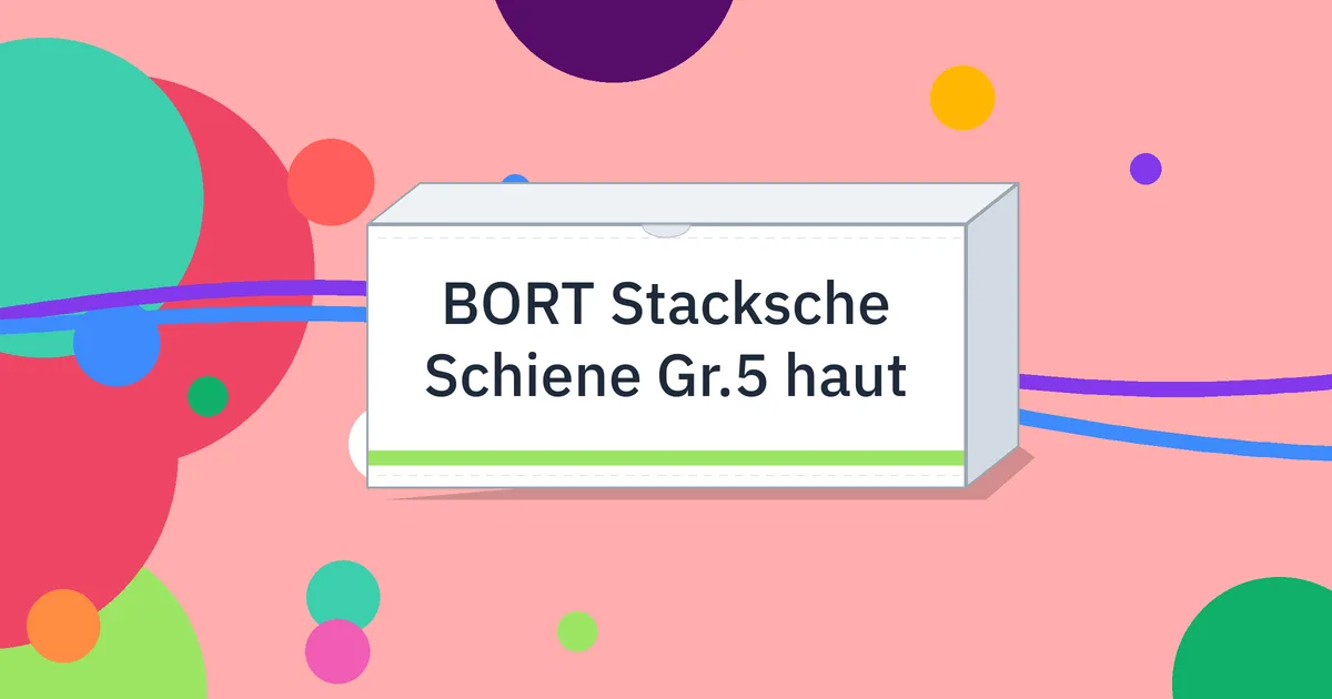 Symbolbild: Packung mit der Aufschrift BORT Stacksche Schiene Gr.5 haut (PZN 02807221) – Verfügbarkeit und Bezug in Apotheken in Frankfurt am Main