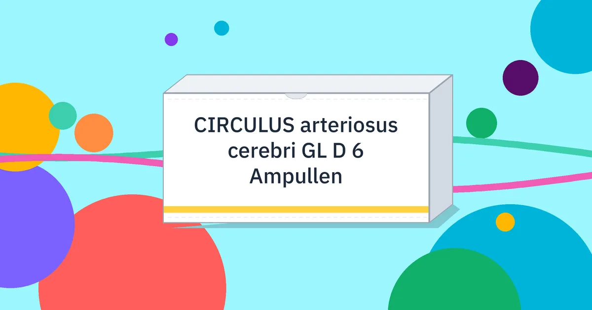 Symbolbild: Packung mit der Aufschrift CIRCULUS arteriosus cerebri GL D 6 Ampullen (PZN 02912314) – Verfügbarkeit und Bezug in Apotheken in Frankfurt am Main