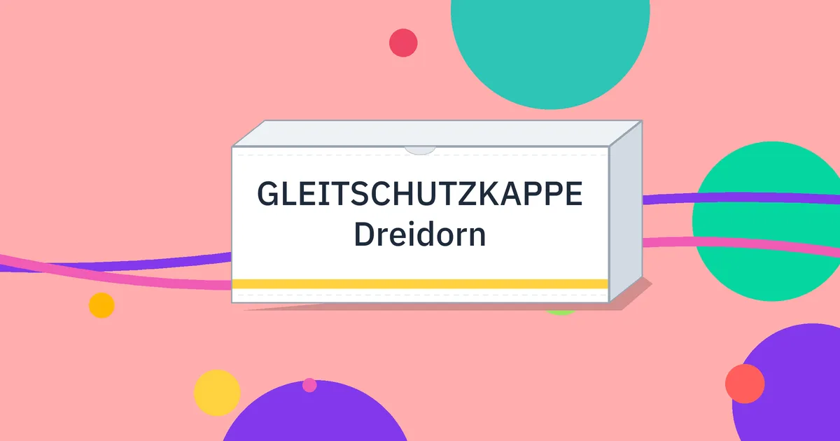 Symbolbild: Packung mit der Aufschrift GLEITSCHUTZKAPPE Dreidorn (PZN 03017283) – Verfügbarkeit und Bezug in Apotheken in Frankfurt am Main