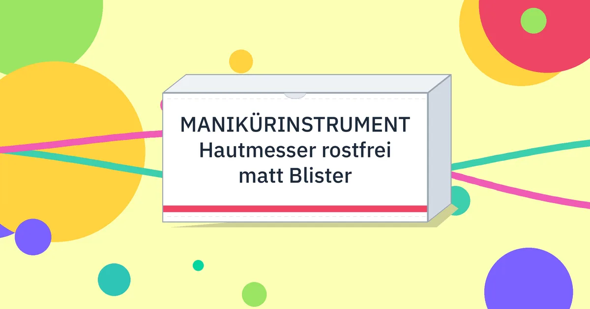 Symbolbild: Packung mit der Aufschrift MANIKÜRINSTRUMENT Hautmesser rostfrei matt Blister (PZN 10349011) – Verfügbarkeit und Bezug in Apotheken in Frankfurt am Main