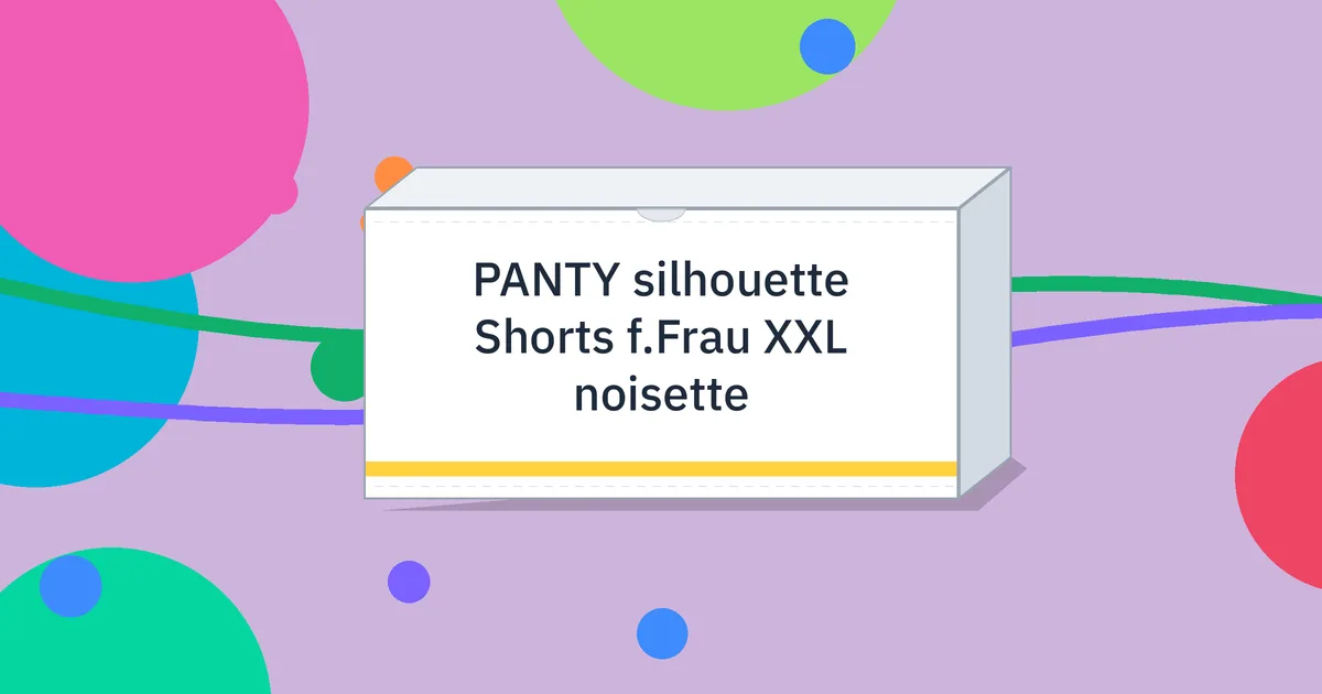 Symbolbild: Packung mit der Aufschrift PANTY silhouette Shorts f.Frau XXL noisette (PZN 16191982) – Verfügbarkeit und Bezug in Apotheken in Frankfurt am Main