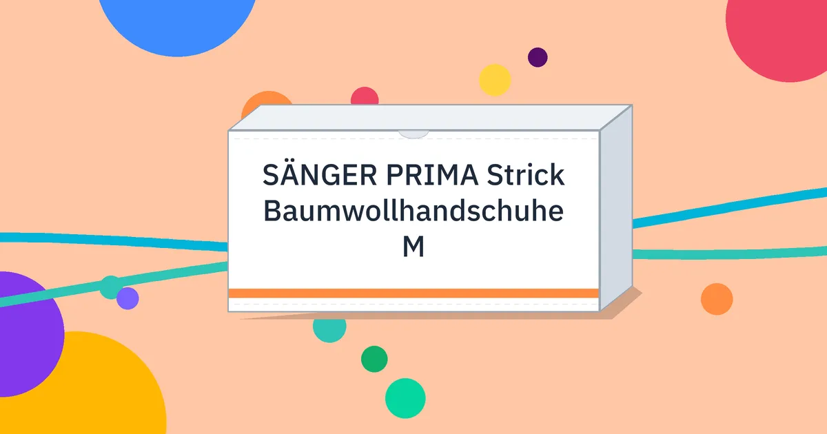 Symbolbild: Packung mit der Aufschrift SÄNGER PRIMA Strick Baumwollhandschuhe M (PZN 04678650) – Verfügbarkeit und Bezug in Apotheken in Frankfurt am Main