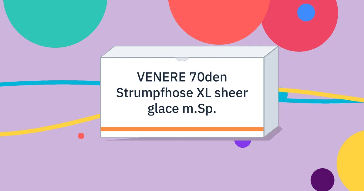 Symbolbild: Packung mit der Aufschrift VENERE 70den Strumpfhose XL sheer glace m.Sp. (PZN 16173375) – Verfügbarkeit und Bezug in Apotheken in Frankfurt am Main