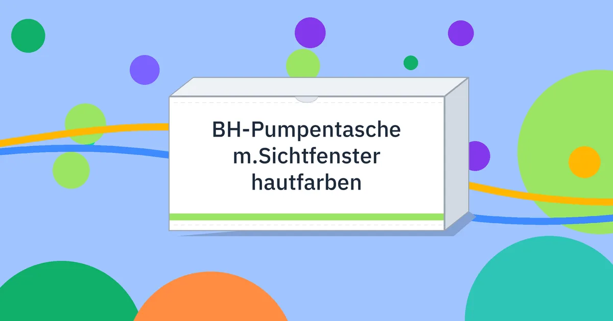 Symbolbild: Packung mit der Aufschrift BH-Pumpentasche m.Sichtfenster hautfarben (PZN 18051015) – Verfügbarkeit und Bezug in Apotheken in Frankfurt am Main