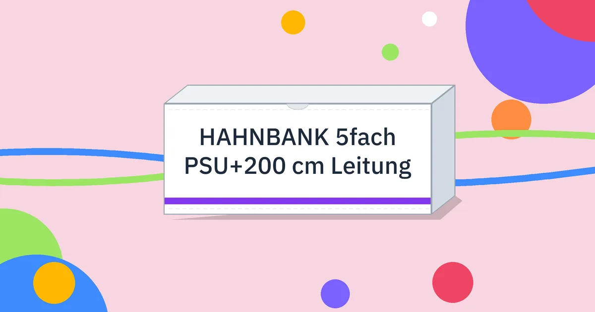 Symbolbild: Packung mit der Aufschrift HAHNBANK 5fach PSU+200 cm Leitung (PZN 03439877) – Verfügbarkeit und Bezug in Apotheken in Frankfurt am Main