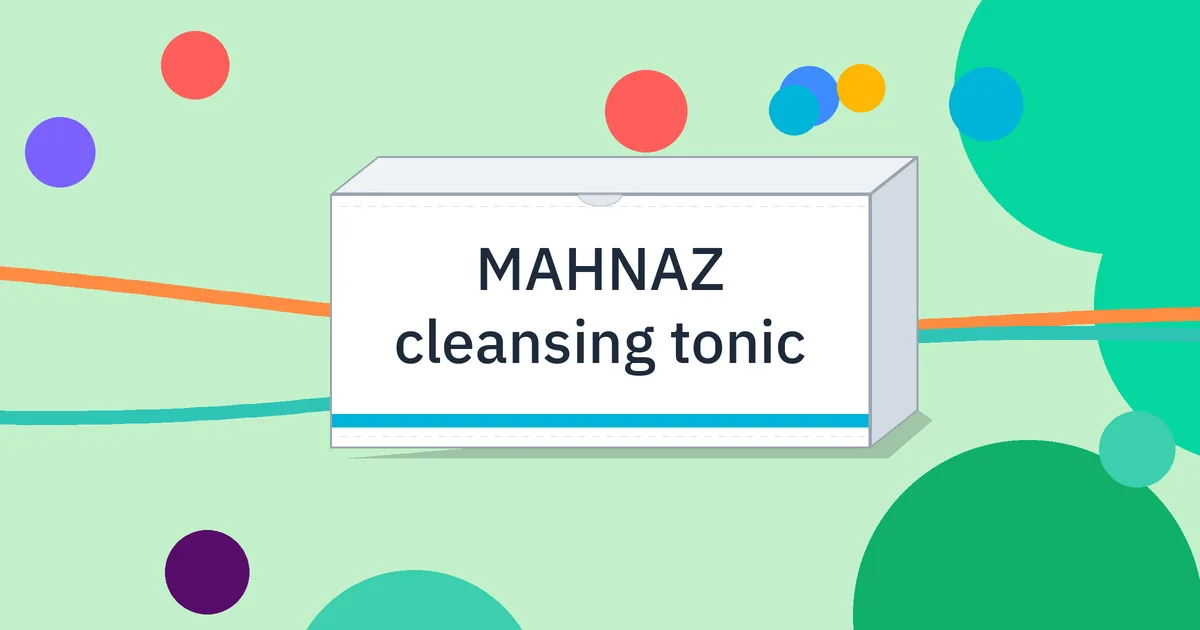 Symbolbild: Packung mit der Aufschrift MAHNAZ cleansing tonic (PZN 00244104) – Verfügbarkeit und Bezug in Apotheken in Frankfurt am Main