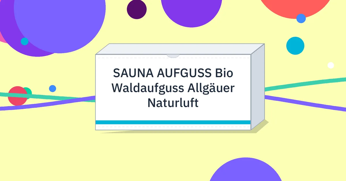 Symbolbild: Packung mit der Aufschrift SAUNA AUFGUSS Bio Waldaufguss Allgäuer Naturluft (PZN 14055306) – Verfügbarkeit und Bezug in Apotheken in Frankfurt am Main