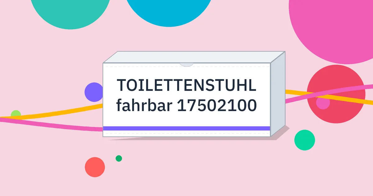 Symbolbild: Packung mit der Aufschrift TOILETTENSTUHL fahrbar 17502100 (PZN 03799848) – Verfügbarkeit und Bezug in Apotheken in Frankfurt am Main