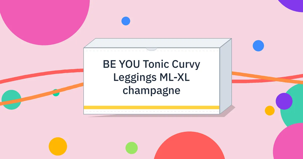 Symbolbild: Packung mit der Aufschrift BE YOU Tonic Curvy Leggings ML-XL champagne (PZN 20376575) – Verfügbarkeit und Bezug in Apotheken in Frankfurt am Main
