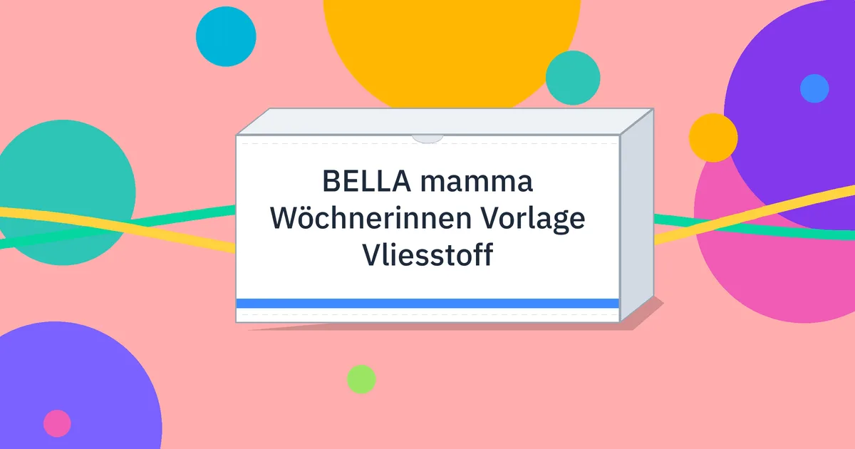 Symbolbild: Packung mit der Aufschrift BELLA mamma Wöchnerinnen Vorlage Vliesstoff (PZN 18441590) – Verfügbarkeit und Bezug in Apotheken in Frankfurt am Main