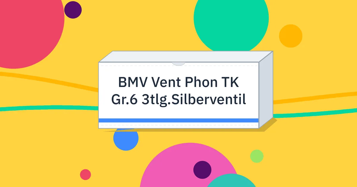 Symbolbild: Packung mit der Aufschrift BMV Vent Phon TK Gr.6 3tlg.Silberventil (PZN 18385124) – Verfügbarkeit und Bezug in Apotheken in Frankfurt am Main