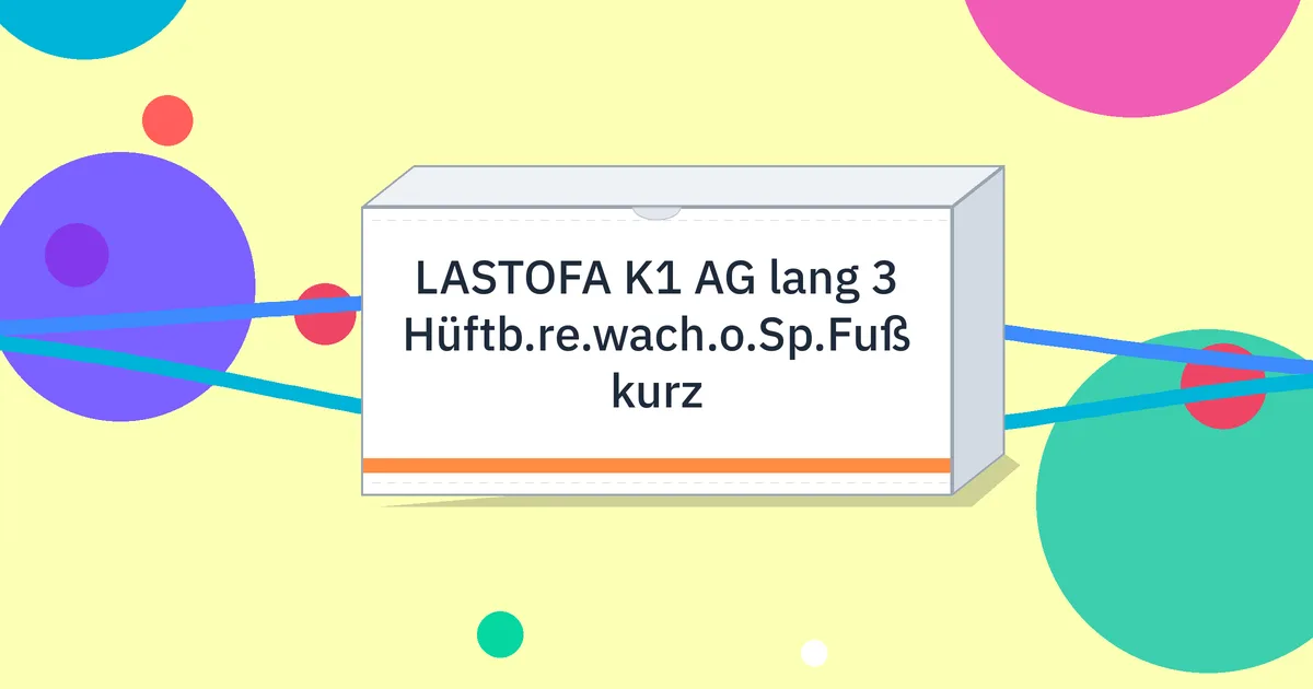 Symbolbild: Packung mit der Aufschrift LASTOFA K1 AG lang 3 Hüftb.re.wach.o.Sp.Fuß kurz (PZN 13798092) – Verfügbarkeit und Bezug in Apotheken in Frankfurt am Main