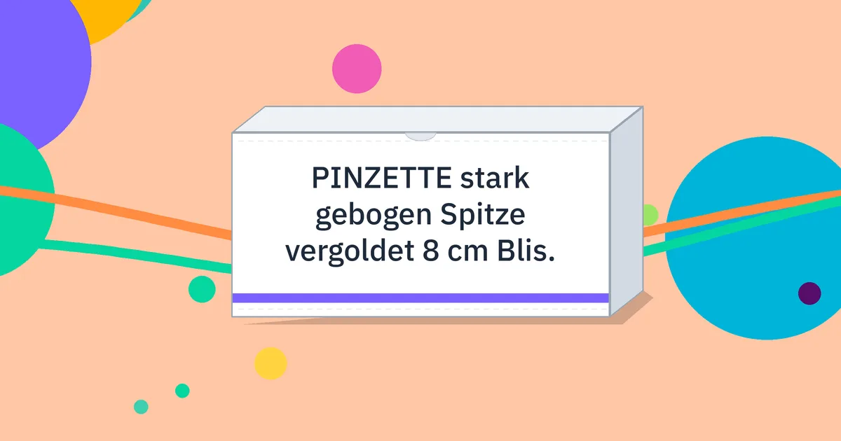 Symbolbild: Packung mit der Aufschrift PINZETTE stark gebogen Spitze vergoldet 8 cm Blis. (PZN 01594792) – Verfügbarkeit und Bezug in Apotheken in Frankfurt am Main