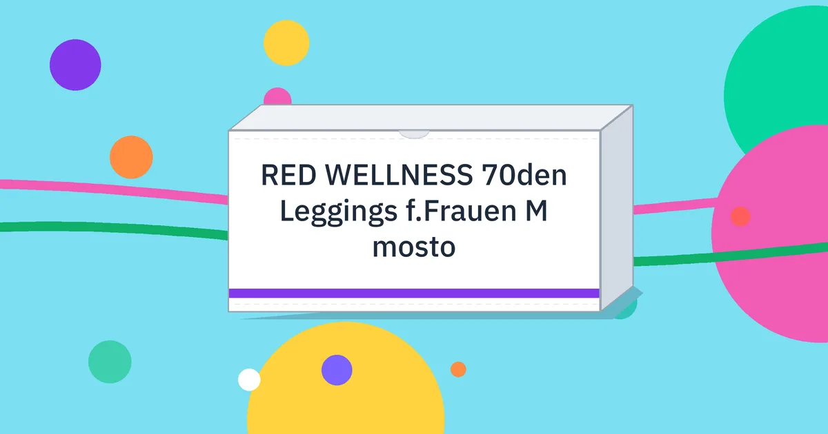 Symbolbild: Packung mit der Aufschrift RED WELLNESS 70den Leggings f.Frauen M mosto (PZN 16174908) – Verfügbarkeit und Bezug in Apotheken in Frankfurt am Main