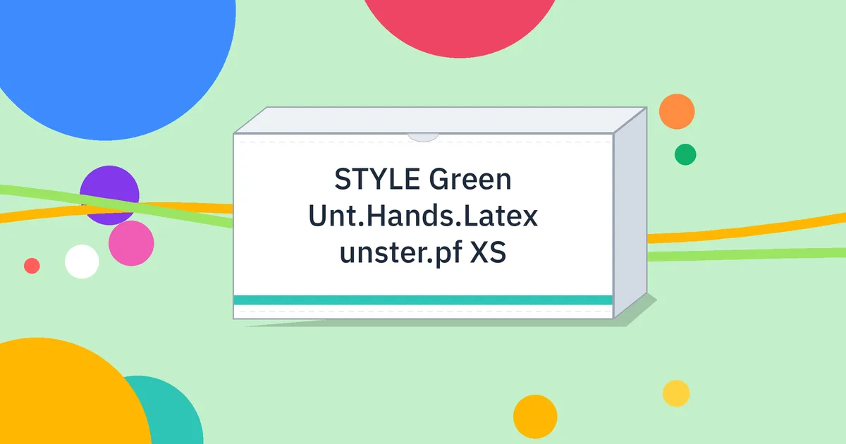 Symbolbild: Packung mit der Aufschrift STYLE Green Unt.Hands.Latex unster.pf XS (PZN 15566463) – Verfügbarkeit und Bezug in Apotheken in Frankfurt am Main