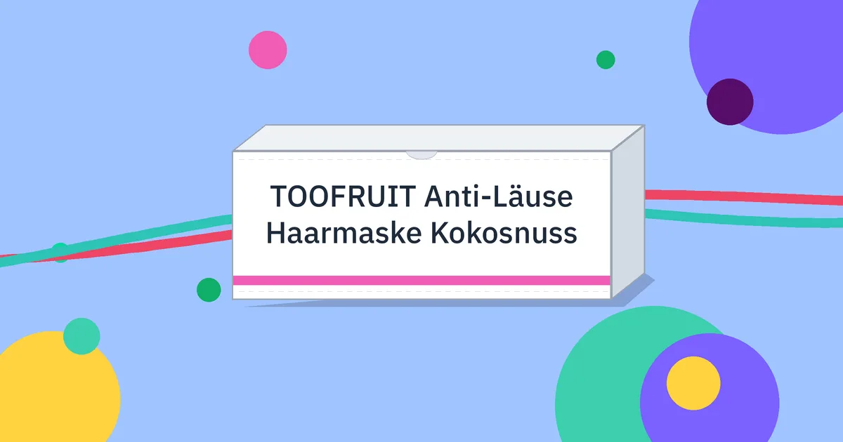 Symbolbild: Packung mit der Aufschrift TOOFRUIT Anti-Läuse Haarmaske Kokosnuss (PZN 19387467) – Verfügbarkeit und Bezug in Apotheken in Frankfurt am Main