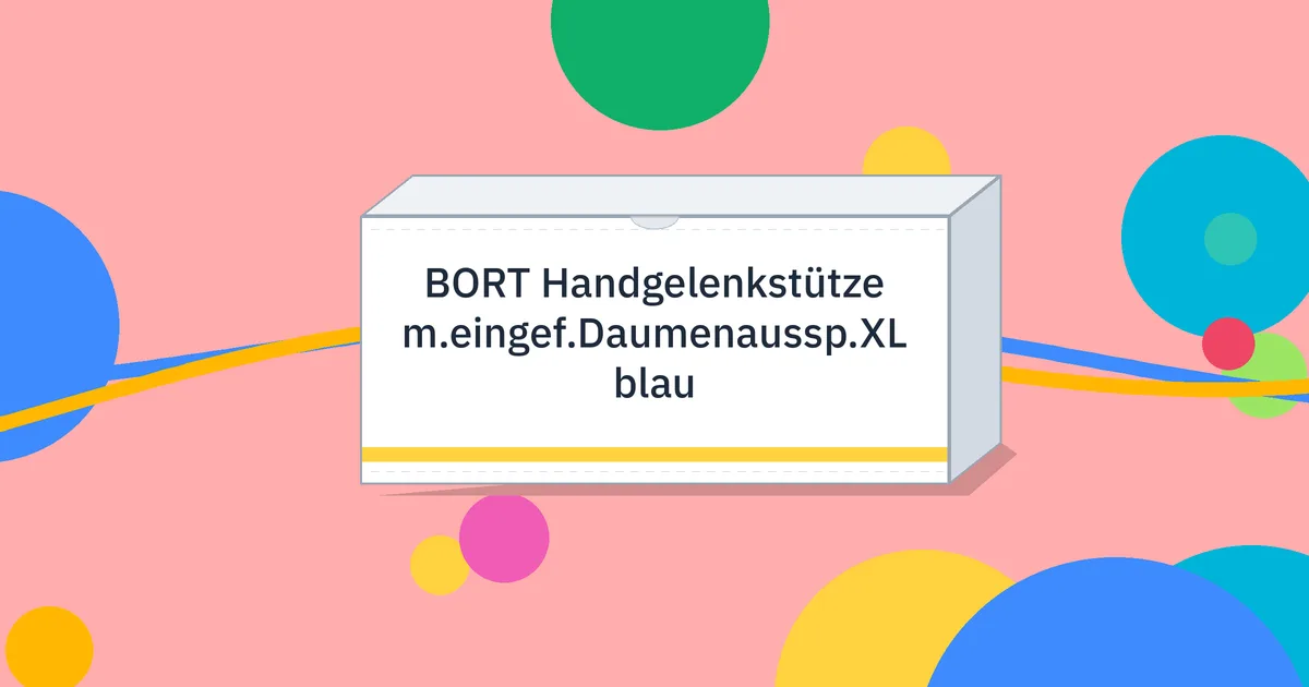 Symbolbild: Packung mit der Aufschrift BORT Handgelenkstütze m.eingef.Daumenaussp.XL blau (PZN 00233201) – Verfügbarkeit und Bezug in Apotheken in Frankfurt am Main