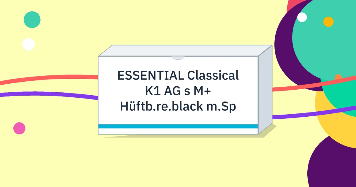 Symbolbild: Packung mit der Aufschrift ESSENTIAL Classical K1 AG s M+ Hüftb.re.black m.Sp (PZN 17013679) – Verfügbarkeit und Bezug in Apotheken in Frankfurt am Main