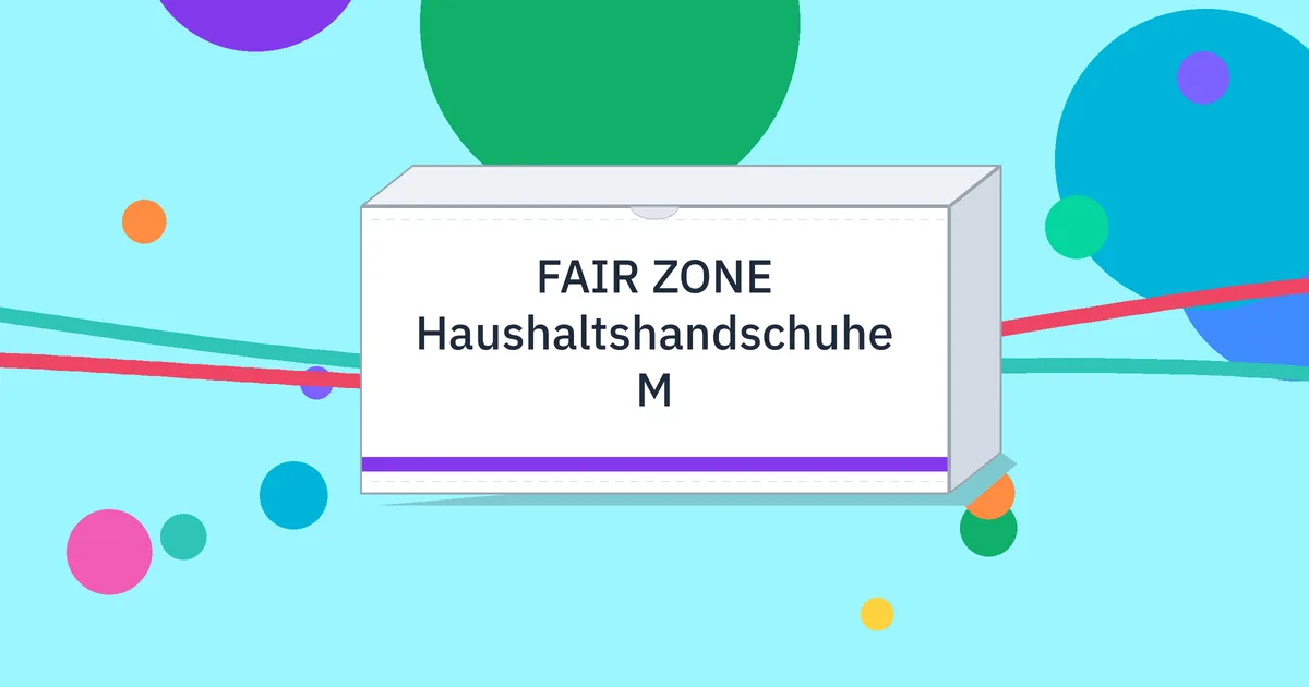 Symbolbild: Packung mit der Aufschrift FAIR ZONE Haushaltshandschuhe M (PZN 16130733) – Verfügbarkeit und Bezug in Apotheken in Frankfurt am Main