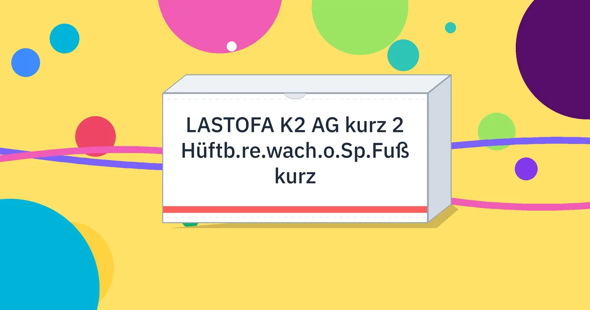 Symbolbild: Packung mit der Aufschrift LASTOFA K2 AG kurz 2 Hüftb.re.wach.o.Sp.Fuß kurz (PZN 13810918) – Verfügbarkeit und Bezug in Apotheken in Frankfurt am Main