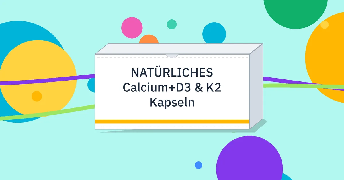 Symbolbild: Packung mit der Aufschrift NATÜRLICHES Calcium+D3 & K2 Kapseln (PZN 16794261) – Verfügbarkeit und Bezug in Apotheken in Frankfurt am Main