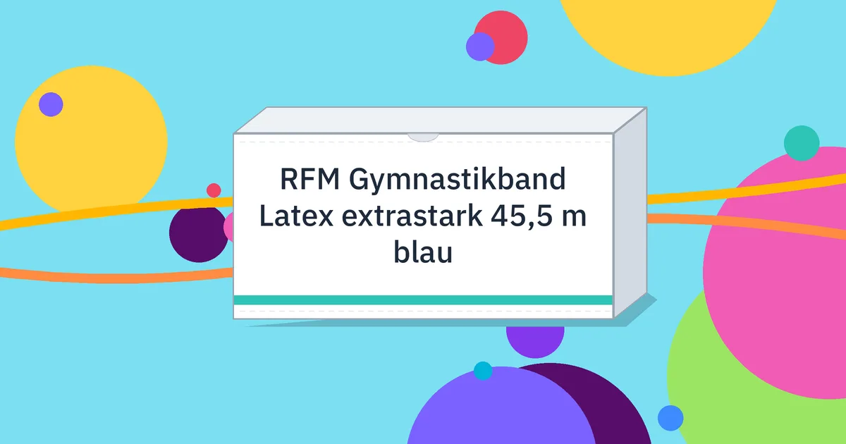 Symbolbild: Packung mit der Aufschrift RFM Gymnastikband Latex extrastark 45,5 m blau (PZN 05919647) – Verfügbarkeit und Bezug in Apotheken in Frankfurt am Main