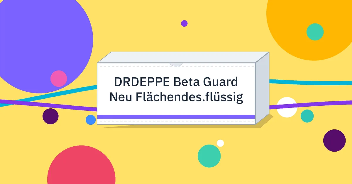 Symbolbild: Packung mit der Aufschrift DRDEPPE Beta Guard Neu Flächendes.flüssig (PZN 19756232) – Verfügbarkeit und Bezug in Apotheken in Frankfurt am Main
