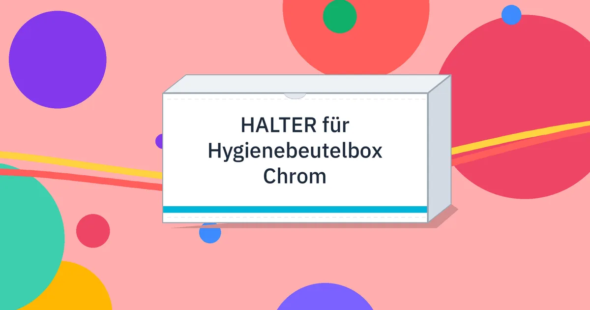 Symbolbild: Packung mit der Aufschrift HALTER für Hygienebeutelbox Chrom (PZN 04711353) – Verfügbarkeit und Bezug in Apotheken in Frankfurt am Main