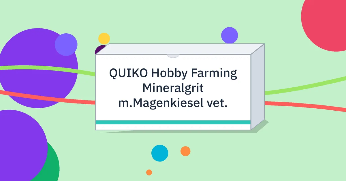 Symbolbild: Packung mit der Aufschrift QUIKO Hobby Farming Mineralgrit m.Magenkiesel vet. (PZN 19206454) – Verfügbarkeit und Bezug in Apotheken in Frankfurt am Main