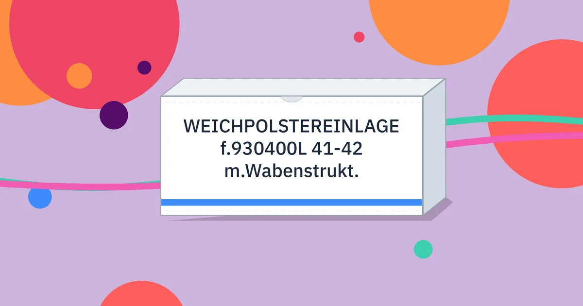 Symbolbild: Packung mit der Aufschrift WEICHPOLSTEREINLAGE f.930400L 41-42 m.Wabenstrukt. (PZN 12574433) – Verfügbarkeit und Bezug in Apotheken in Frankfurt am Main