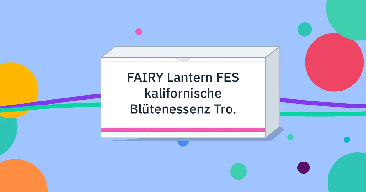 Symbolbild: Packung mit der Aufschrift FAIRY Lantern FES kalifornische Blütenessenz Tro. (PZN 09172234) – Verfügbarkeit und Bezug in Apotheken in Frankfurt am Main