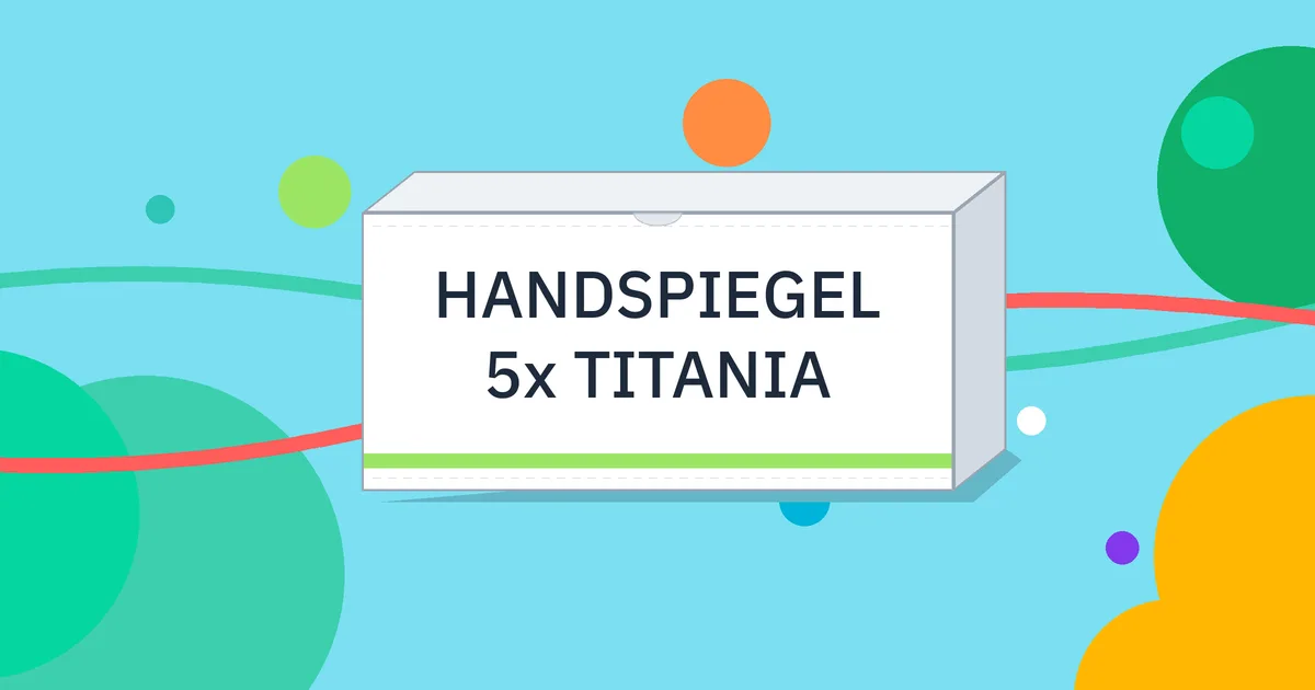 Symbolbild: Packung mit der Aufschrift HANDSPIEGEL 5x TITANIA (PZN 11611959) – Verfügbarkeit und Bezug in Apotheken in Frankfurt am Main