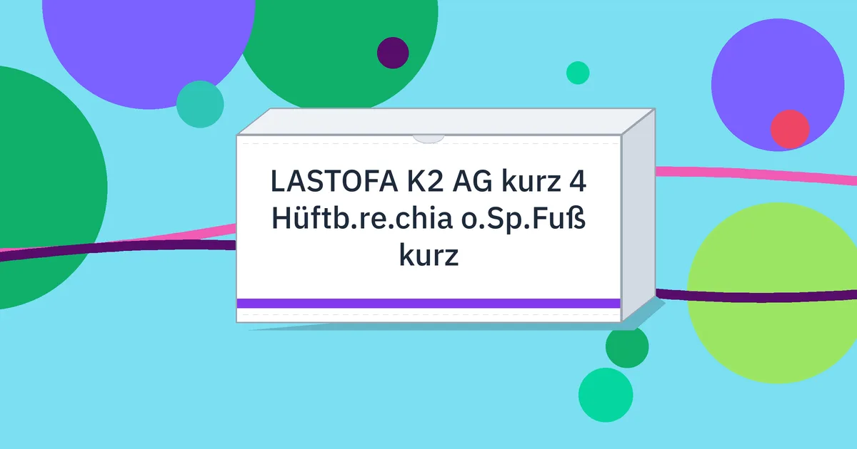 Symbolbild: Packung mit der Aufschrift LASTOFA K2 AG kurz 4 Hüftb.re.chia o.Sp.Fuß kurz (PZN 13811496) – Verfügbarkeit und Bezug in Apotheken in Frankfurt am Main