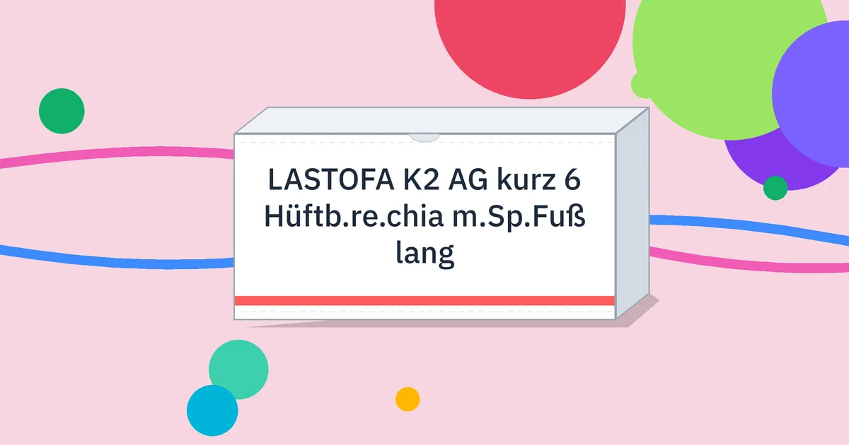 Symbolbild: Packung mit der Aufschrift LASTOFA K2 AG kurz 6 Hüftb.re.chia m.Sp.Fuß lang (PZN 13812194) – Verfügbarkeit und Bezug in Apotheken in Frankfurt am Main