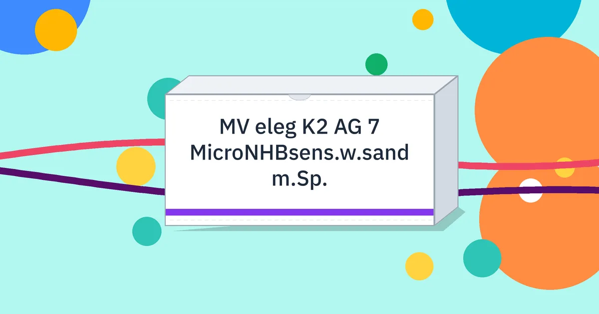 Symbolbild: Packung mit der Aufschrift MV eleg K2 AG 7 MicroNHBsens.w.sand m.Sp. (PZN 18931064) – Verfügbarkeit und Bezug in Apotheken in Frankfurt am Main
