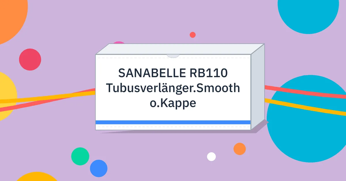Symbolbild: Packung mit der Aufschrift SANABELLE RB110 Tubusverlänger.Smooth o.Kappe (PZN 08818562) – Verfügbarkeit und Bezug in Apotheken in Frankfurt am Main