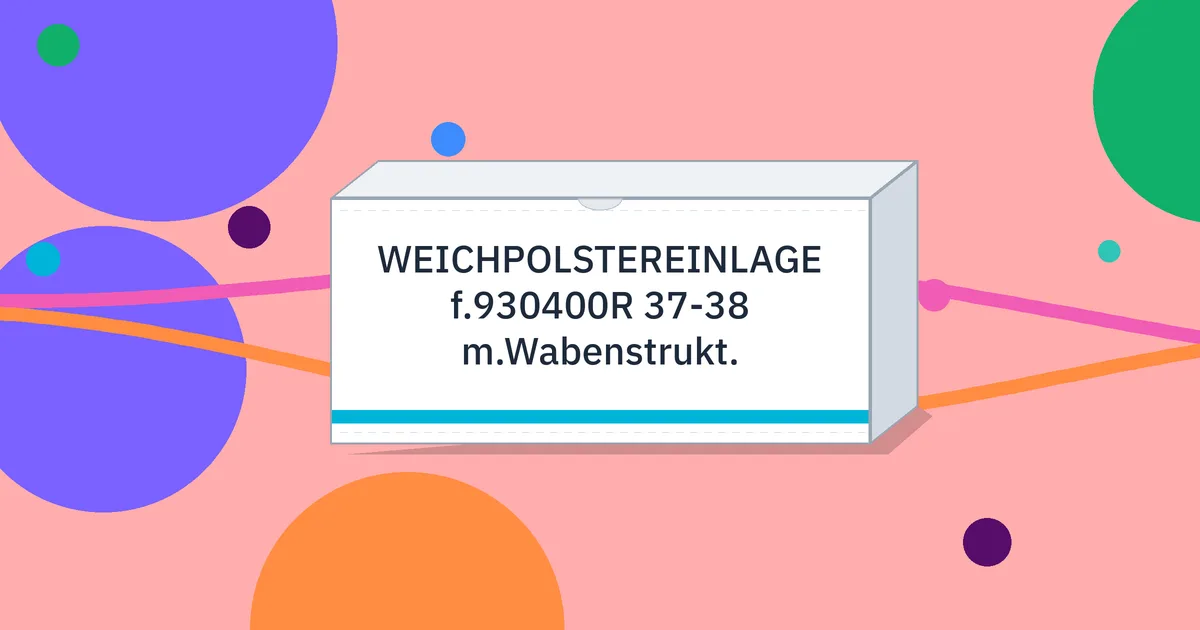 Symbolbild: Packung mit der Aufschrift WEICHPOLSTEREINLAGE f.930400R 37-38 m.Wabenstrukt. (PZN 12574338) – Verfügbarkeit und Bezug in Apotheken in Frankfurt am Main