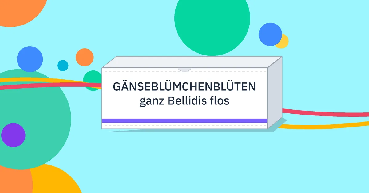 Symbolbild: Packung mit der Aufschrift GÄNSEBLÜMCHENBLÜTEN ganz Bellidis flos (PZN 20953481) – Verfügbarkeit und Bezug in Apotheken in Frankfurt am Main